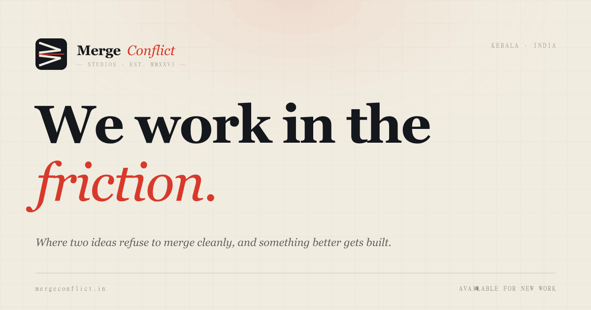 MergeConflict Studios — We work in the friction.